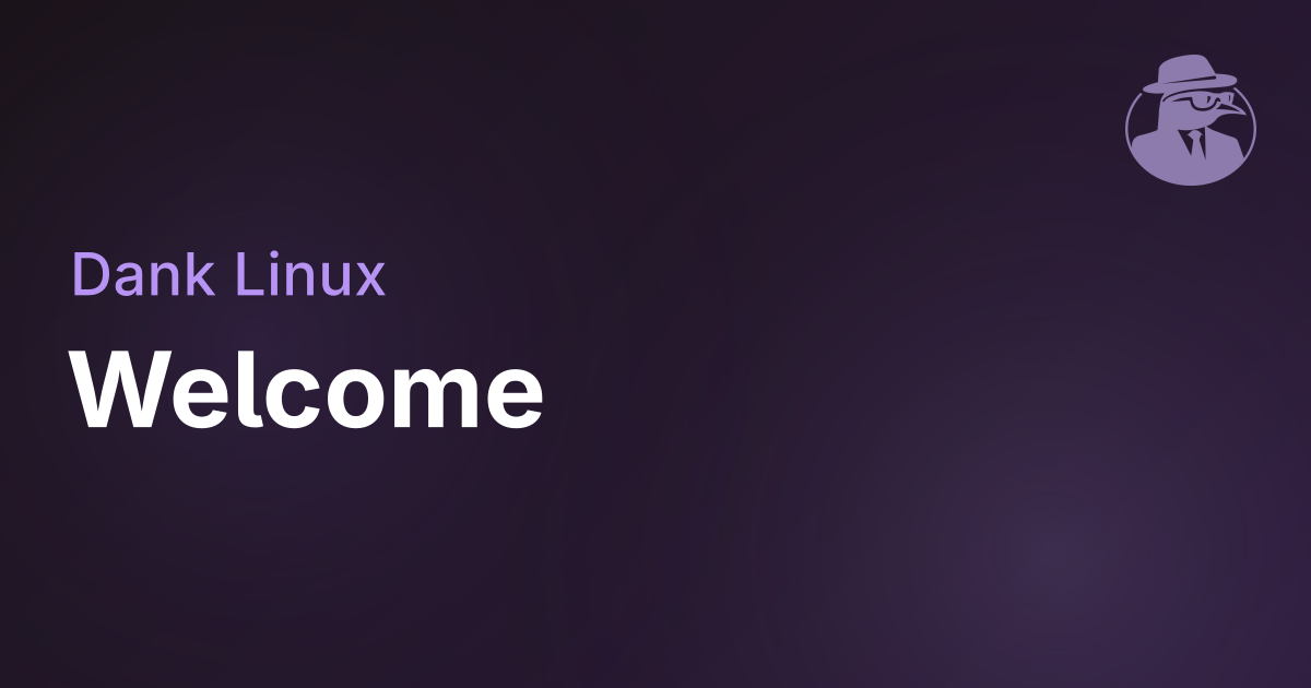 Welcome | Dank Linux