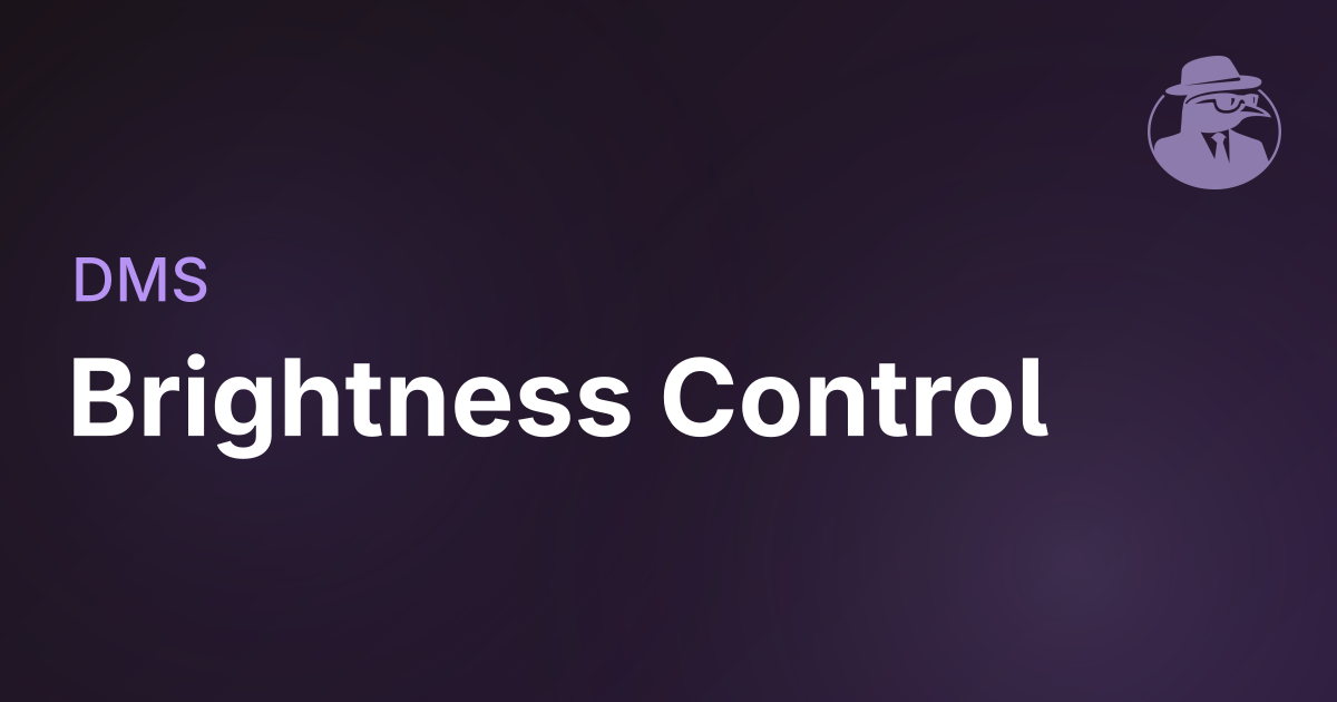 Brightness Control | Dank Linux